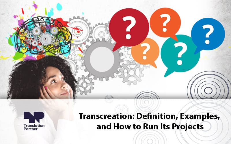 Learn What is Transcreation? How it is Different from Translation.