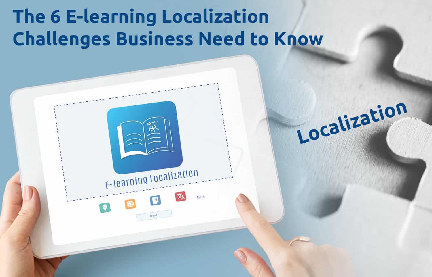 6 E-learning Localization Challenges Businesses Need to Know