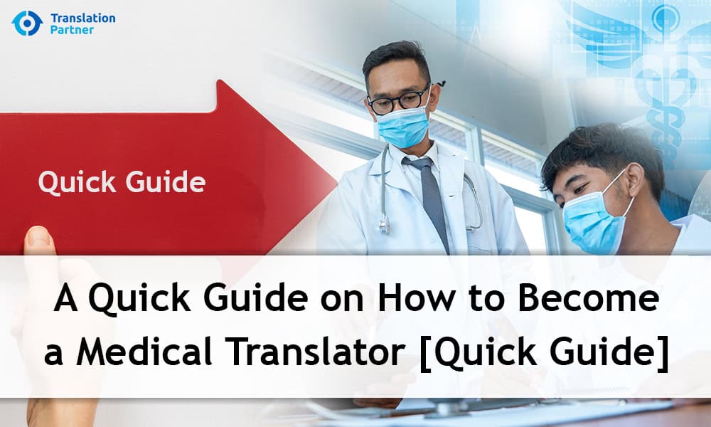How to Become a Medical Translator [Quick Guide]